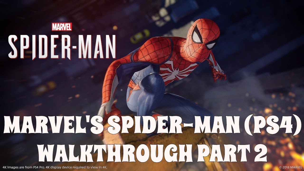 Marvel's Spider-Man (PS4) Walkthrough Part 2 - YouTube