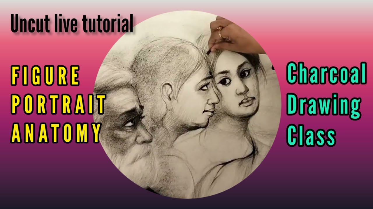 Tutorial uncut figure drawing l Charcoal techniques l face drawing l ...
