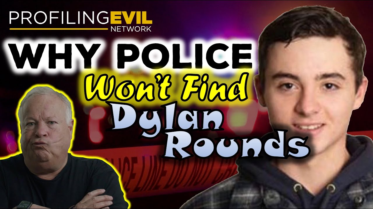 Why Police Won't Find Body of Dylan Rounds | Profiling Evil - YouTube