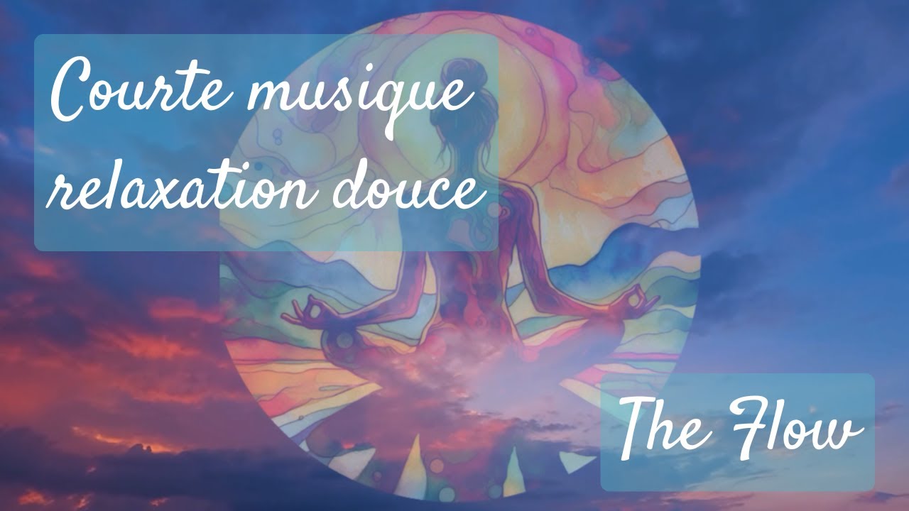 Courte musique de relaxation douce - The Flow | Inescensus relaxation ...