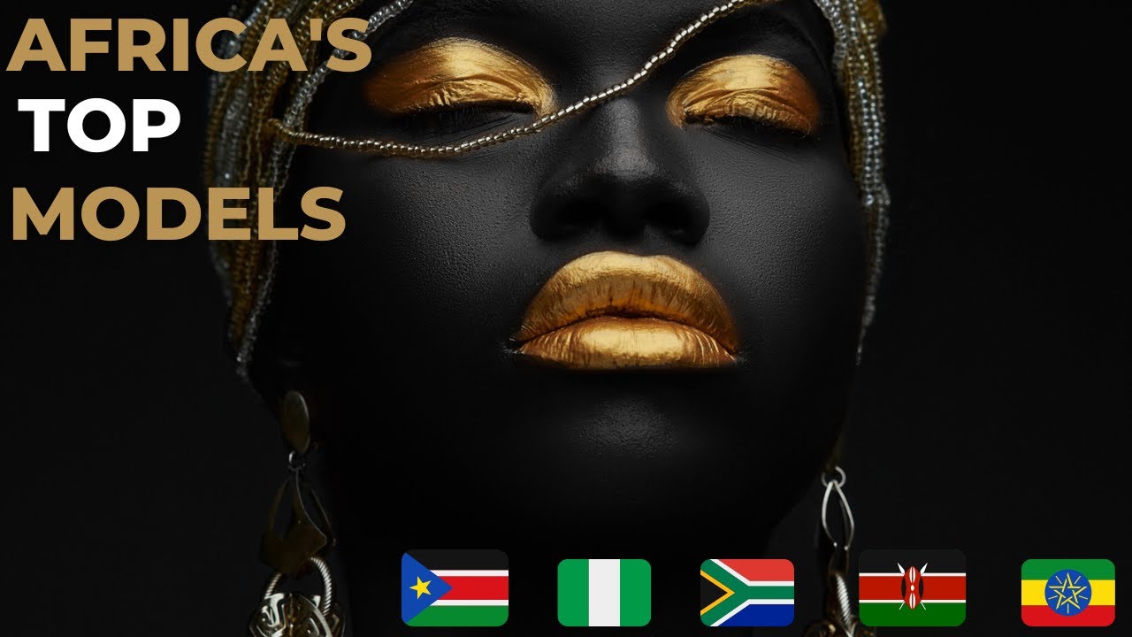 Meet Africa's Top 10 Most Influential Models That Are Changing The ...