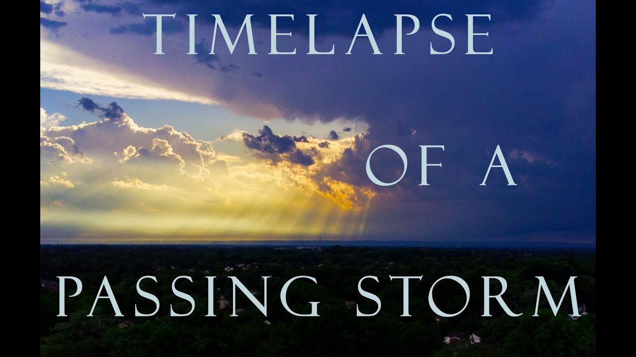 Timelapse of a Passing Storm - YouTube
