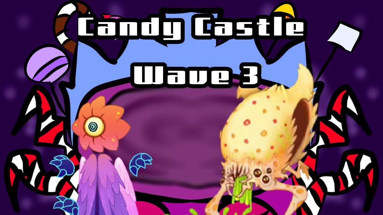 Candy Castle - My Singing Monsters Fanmade Island (WAVE 3-Auglur ...