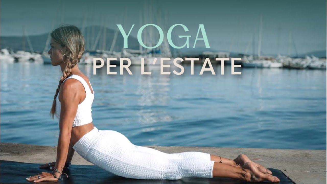 Yoga per l'estate [ Lezione tratta da Yoga Academy] - YouTube