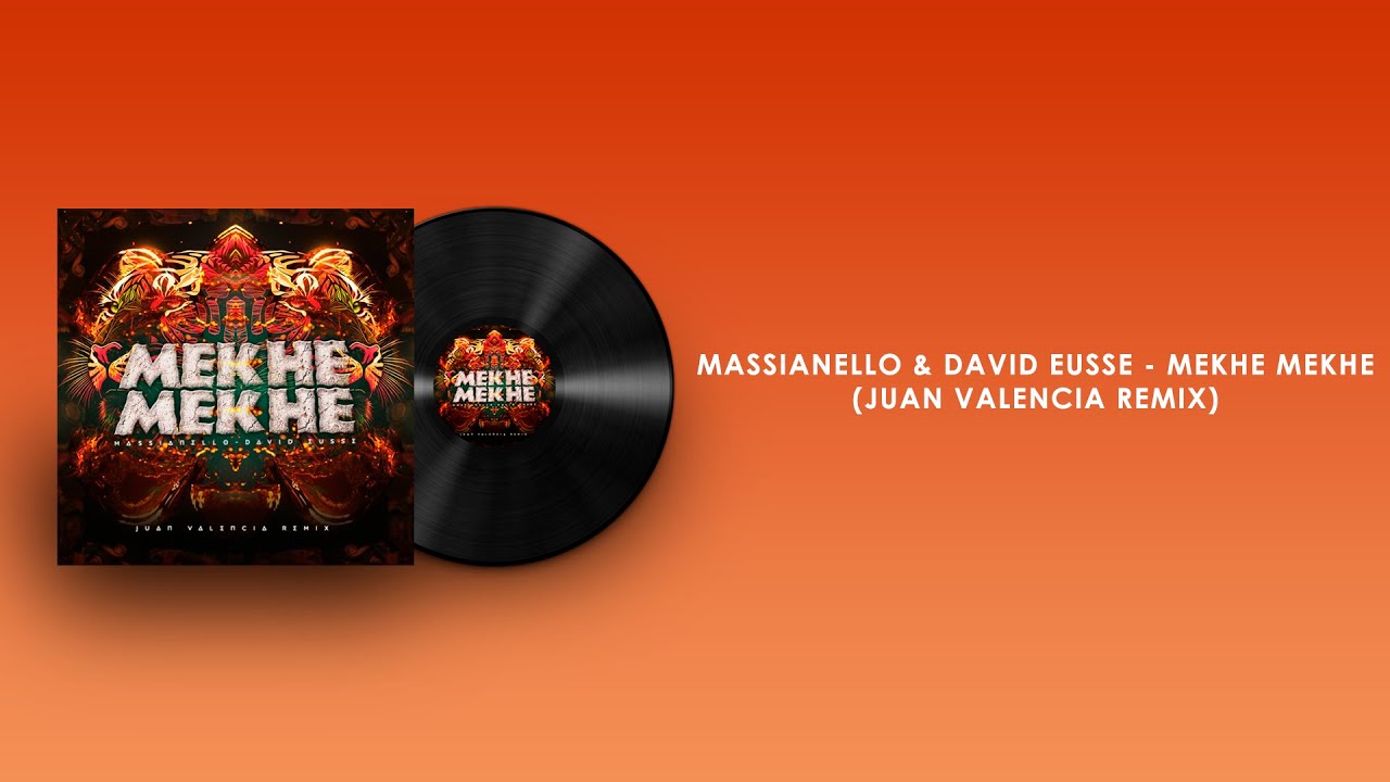 Massianello & David Eusse - Mekhe Mekhe (Juan Valencia Remix) 🐅 | Afro ...