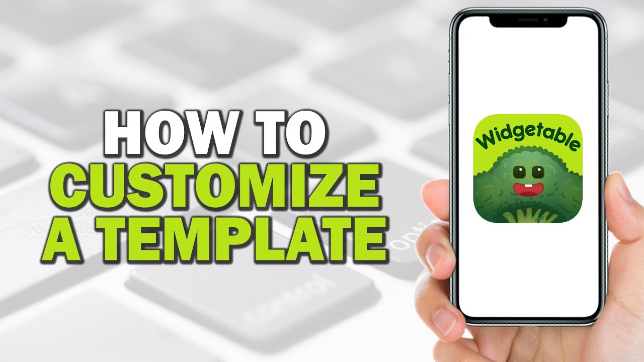 How To Customize A Template In Widgetable (Quick Tutorial) - YouTube