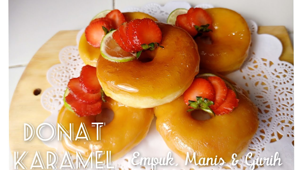 Cara Membuat Donat Karamel Terbaik di Rumah | The Best Caramel Glazed ...