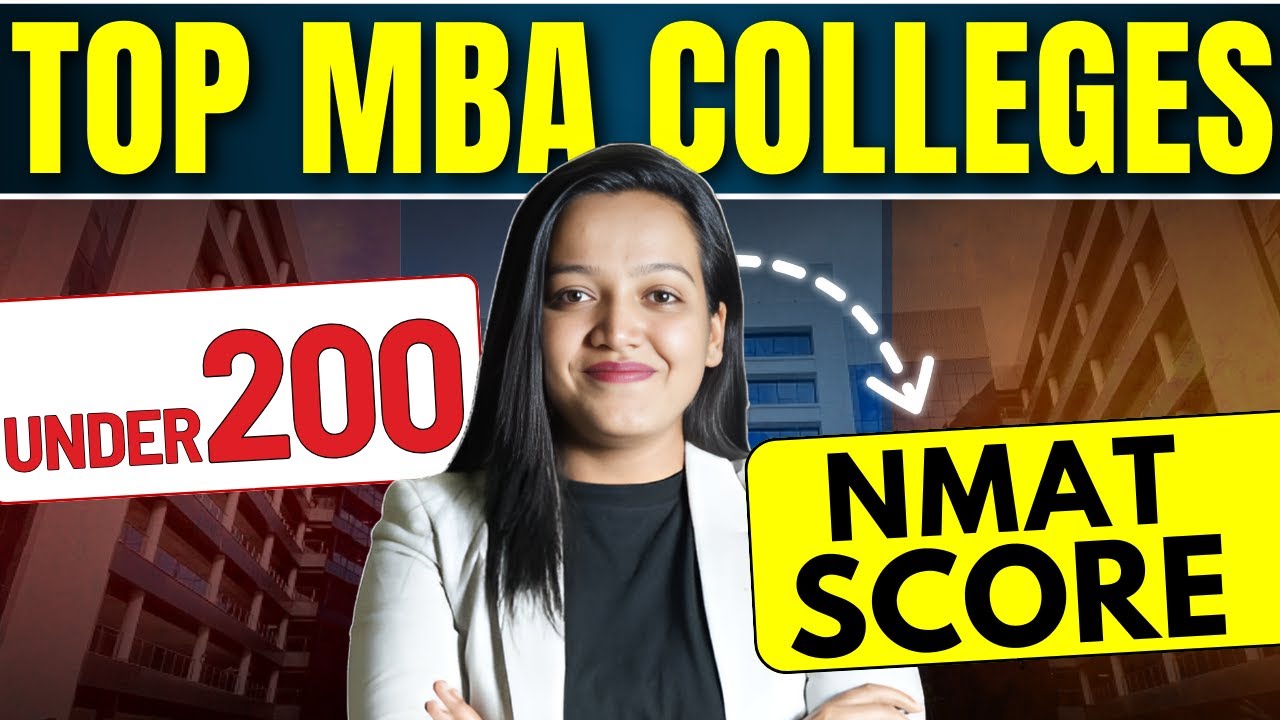 Target these MBA Colleges at Under 200 Score In NMAT 2024 | BSchools At ...
