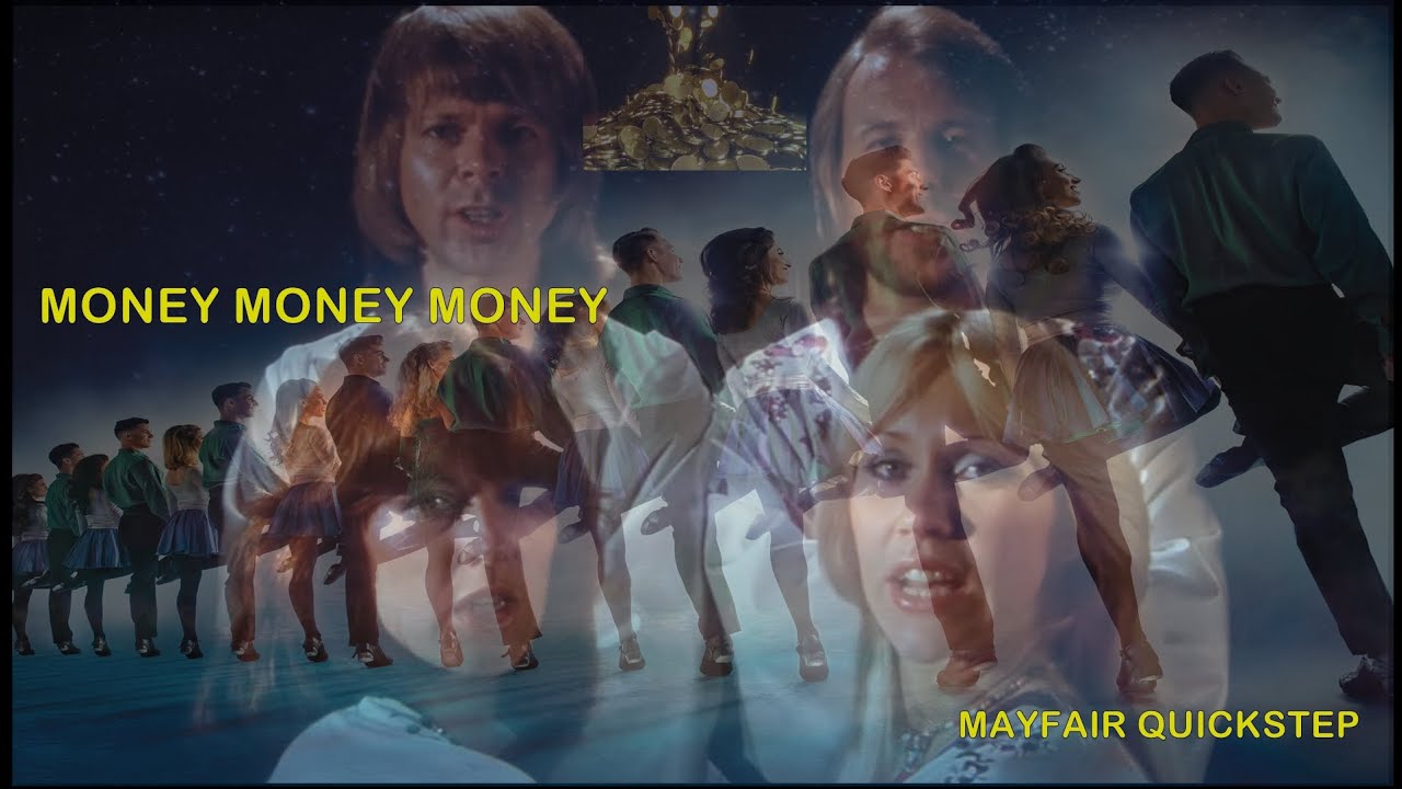 Money Money Money ( Meet's Riverdance) Mayfair Quickstep - YouTube Music