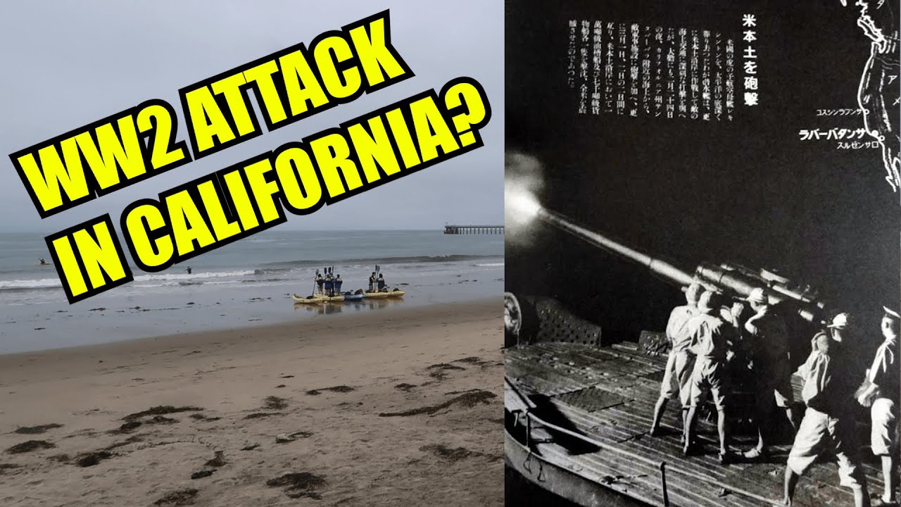 WW2 Attack on Santa Barbara California - YouTube