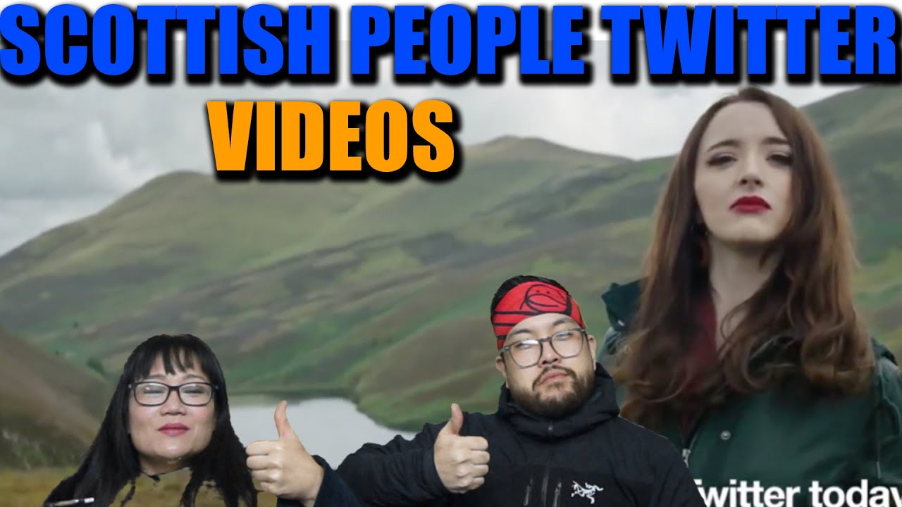 Scottish People Twitter videos are an underrated source of original ...