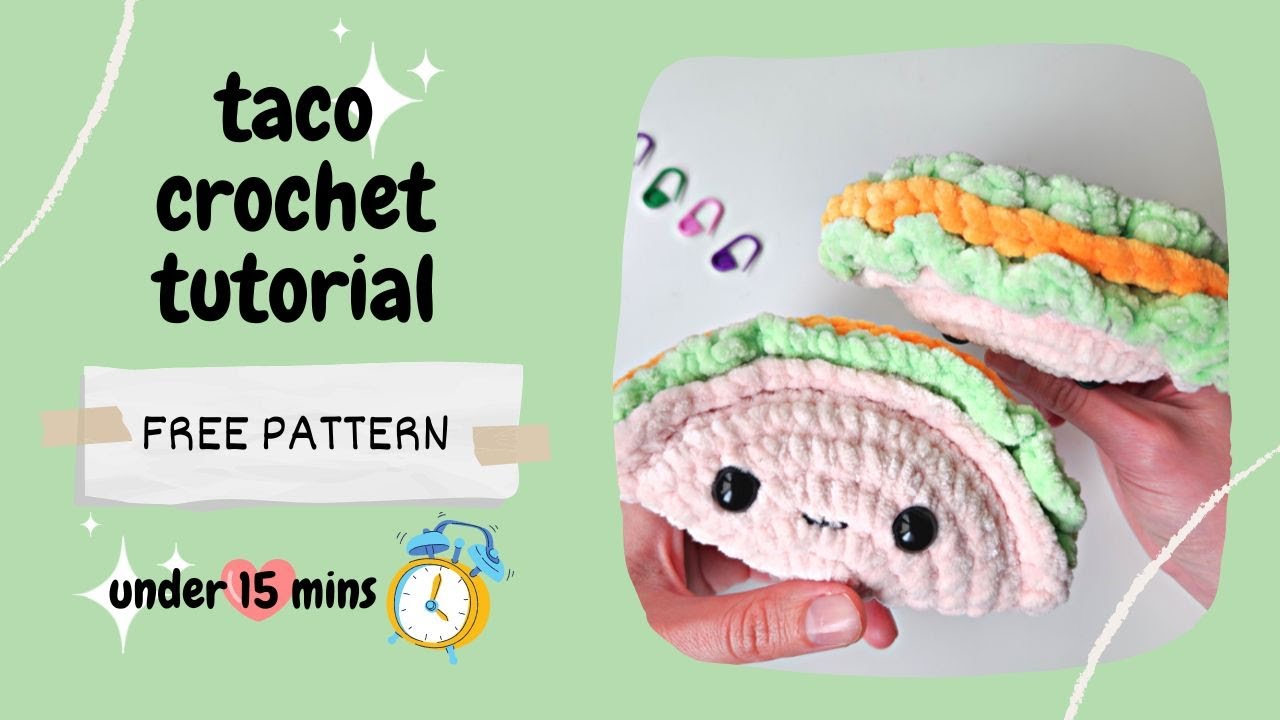 Fast and Easy Taco Amigurumi Crochet Tutorial with Fluffy Yarn + Free ...