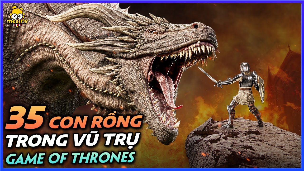 Tất tần tật 35 con rồng của House of the Dragon và Games of Thrones ...