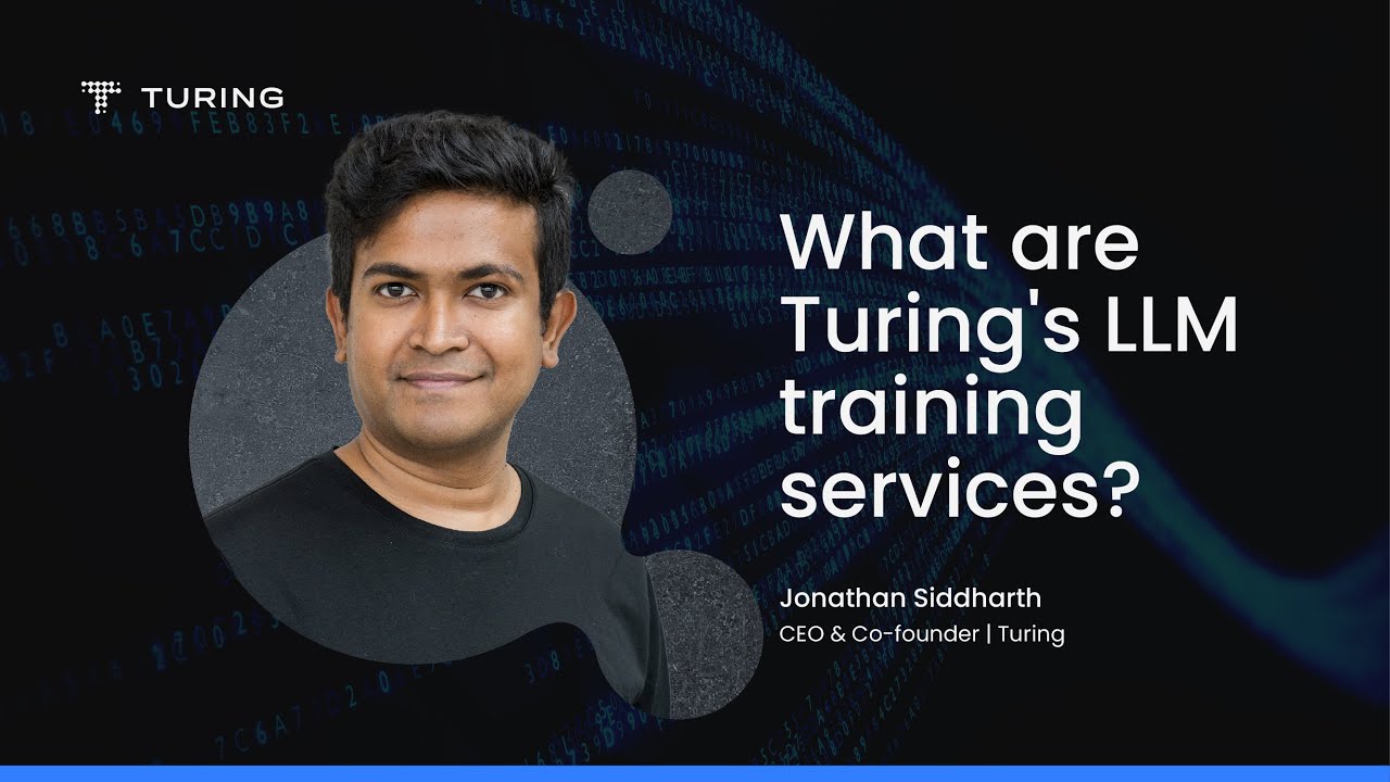 Turing's LLM training services | Jonathan Siddharth | CEO & Co-founder, Turing - YouTube