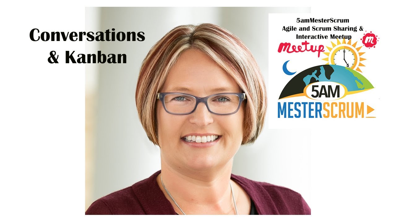 Part 2 Kanban with Jennifer Steelman at 5amMesterScrum Meetup event ...