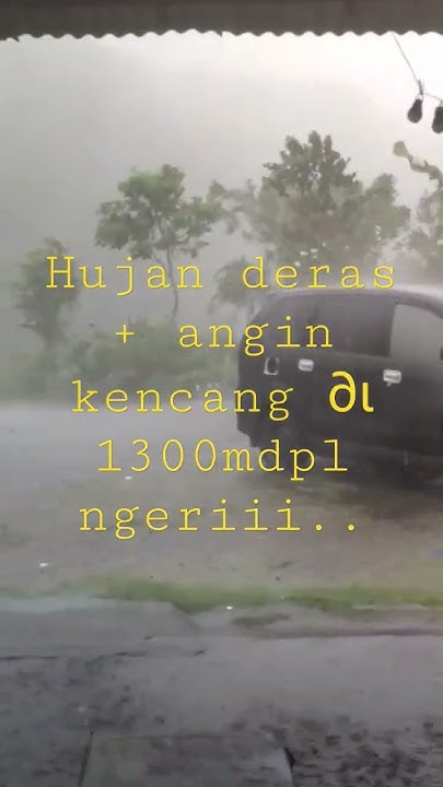 Hujan deras + angin kencang di 1300mdpl.. ngeri.. - YouTube