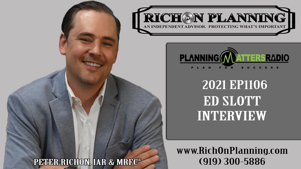 2021 EP1106 PLANNING MATTERS RADIO ED SLOTT INTERVIEW - YouTube