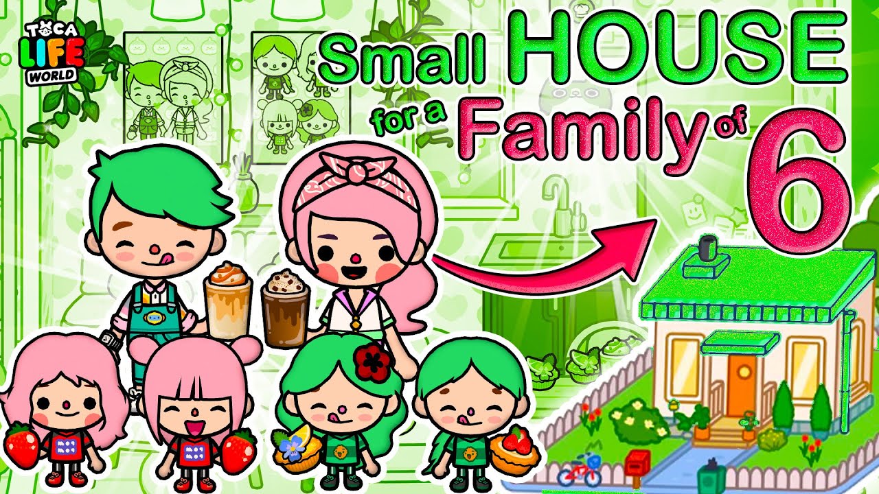 Small House For a Family of 6 🏡🏚 Toca Life World Toca Home Toca Boca ...