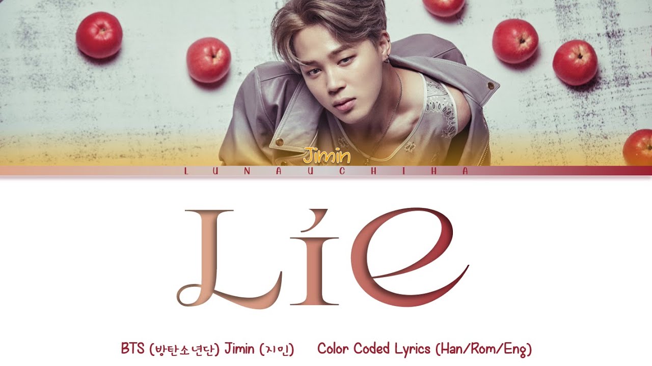 Bts 방탄소년단 Jimin 지민 Lie Color Coded Lyrics Han Rom Eng Youtube