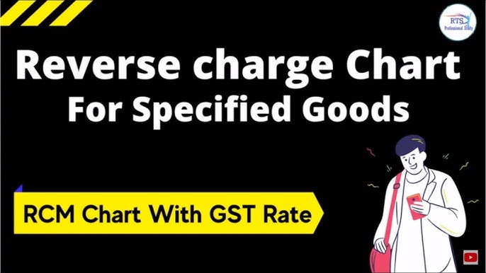 Detailed Guide On RCM (Reverse Charge Mechanism) Under GST, 47% OFF Detailed Guide On RCM (Reverse Charge Mechanism) Under GST, 47% OFF