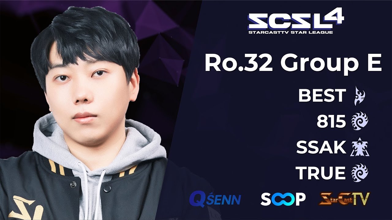 [ENG] SCSL S4 Ro.32 Group E (Best, Ssak, 815 and True) - StarCastTV English - YouTube
