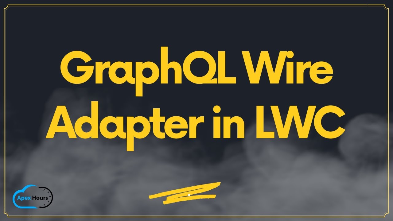 Graphql Wire Adapter In Salesforce Lwc Youtube