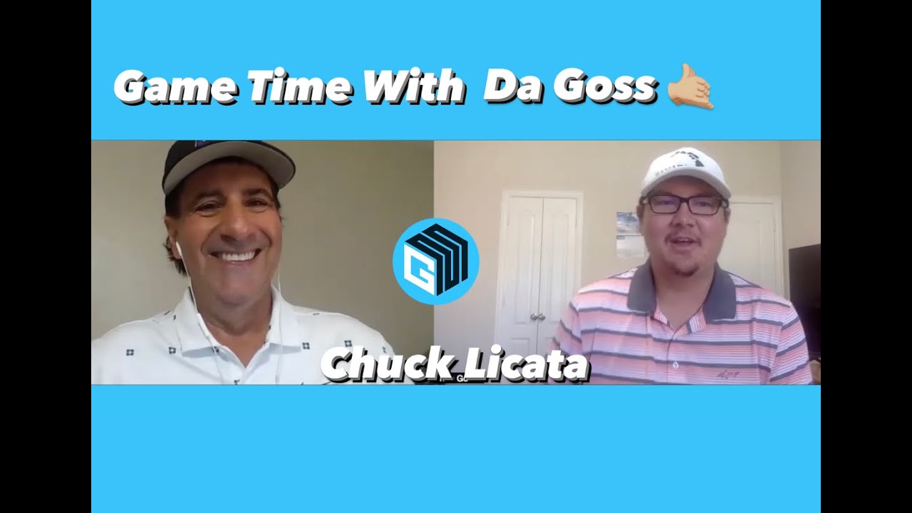 GAME TIME WITH DA GOSS (Episode 11: Chuck Licata) - YouTube