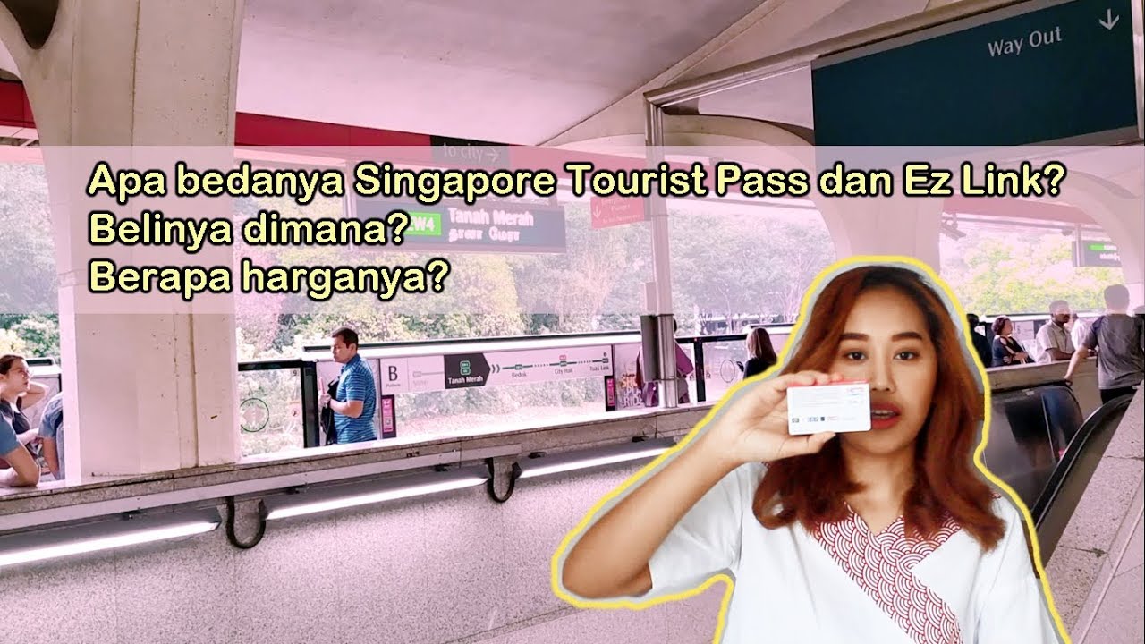 [JALAN-JALAN] APA BEDANYA SINGAPORE TOURIST PASS DAN EZ LINK?| Goldy ...