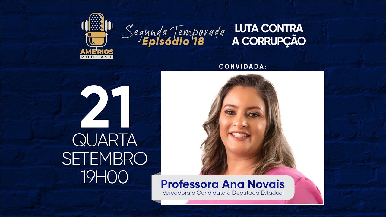 Vereadora Ana Novais no Amerios PodCast - YouTube