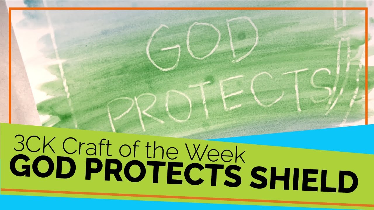 GOD PROTECTS SHIELD | 3CK Craft of the Week 03.13.2022 - YouTube