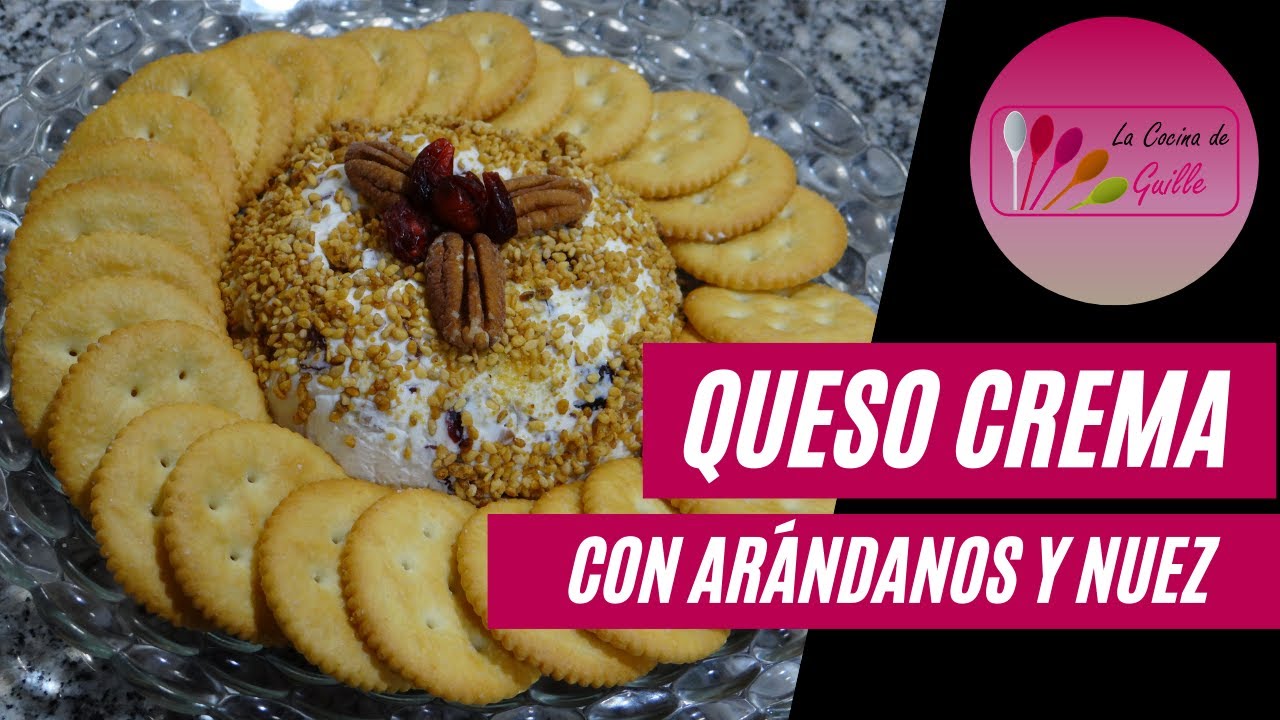 QUESO CREMA CON ARÁNDANOS Y NUEZ - YouTube