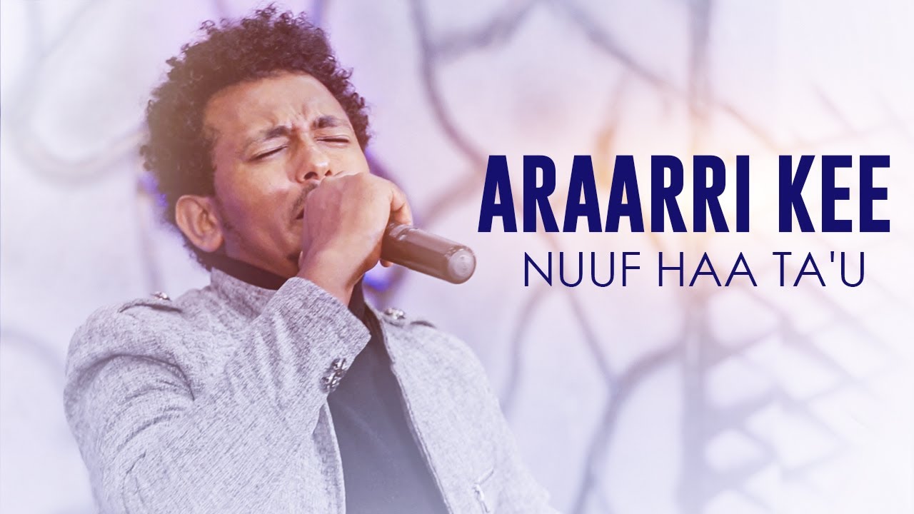 ARAARRI KEE NUUF HAA TA'U || Worship Time Ifa Desisa - YouTube