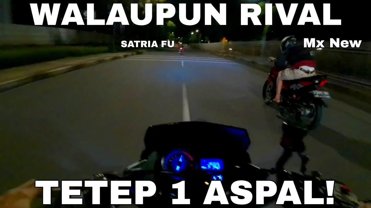 RIVAL! SATRIA FU VS JUPITER MX 300CC!||JAMET VS KOMENG NIH BRE!||SATRIA ...