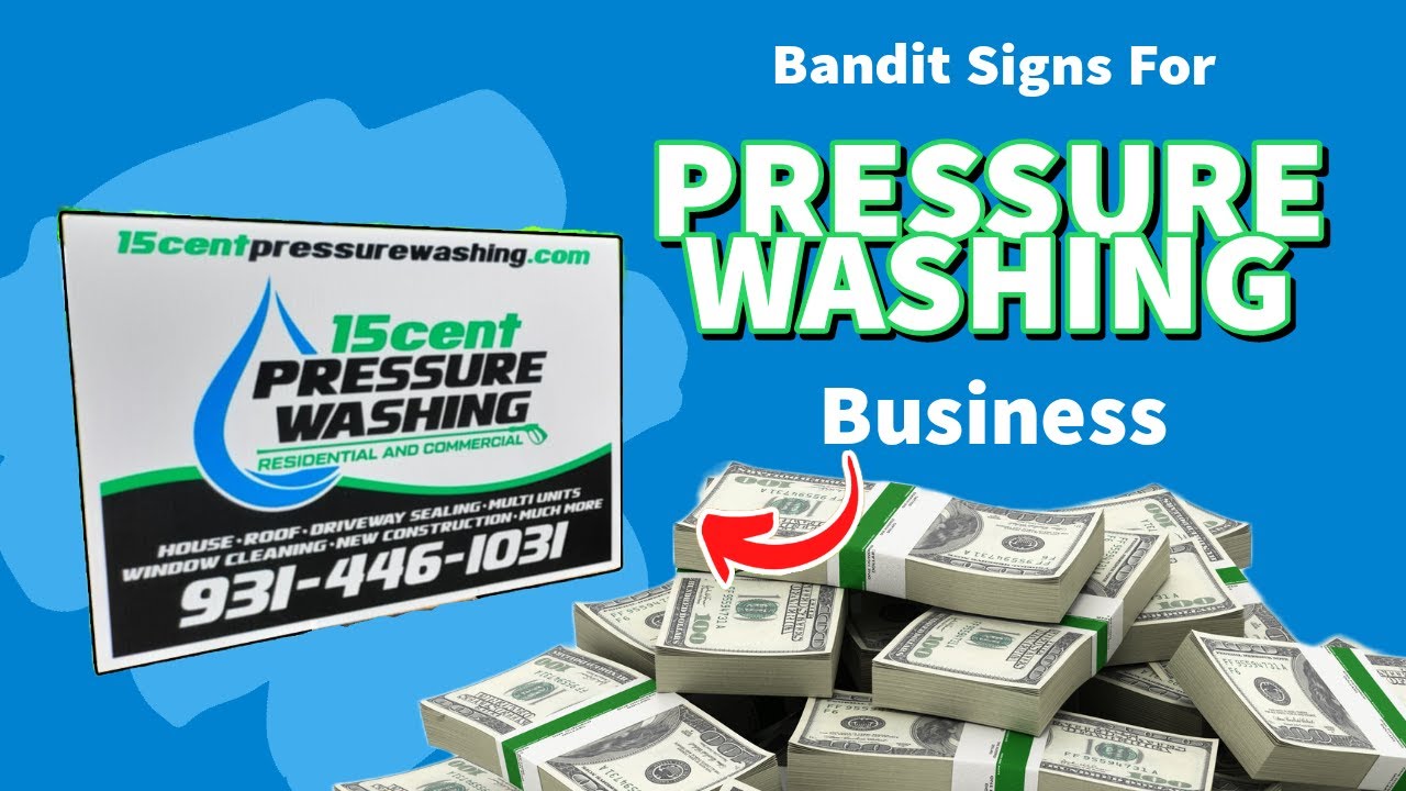 Bandit Signs For Pressure Washing Business - YouTube