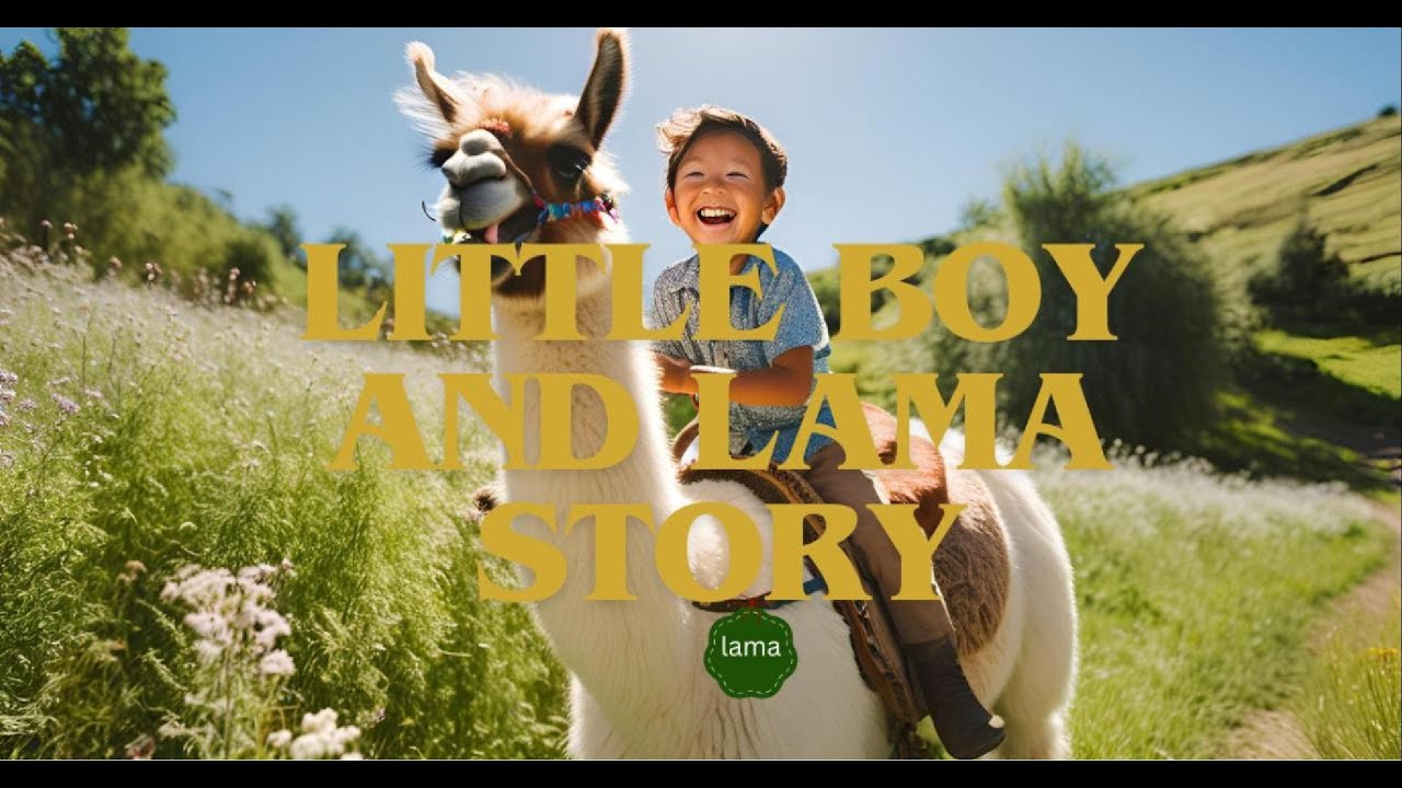 Little boy and Lama story | kid's story | moral story | children ...