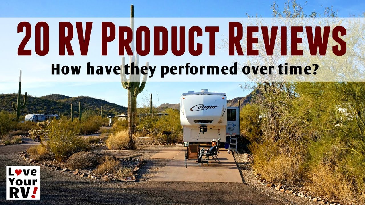 20 Love Your RV Product Reviews and Mods - How They've Performed Over ...