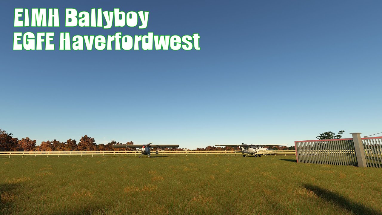 EIMH Ballyboy Airfield to EGFE Haverfordwest Airport - YouTube