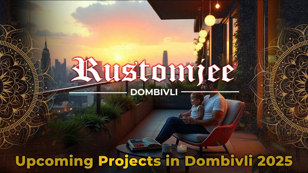 Upcoming Projects in Dombivli 2025 | Rustomjee Dombivli New Project - YouTube