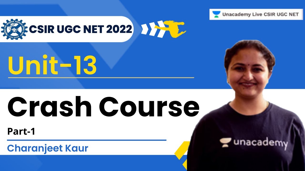 Unit-13 Crash Course | Part-1 | Charanjeet Kaur | CSIR UGC NET 2023 - YouTube