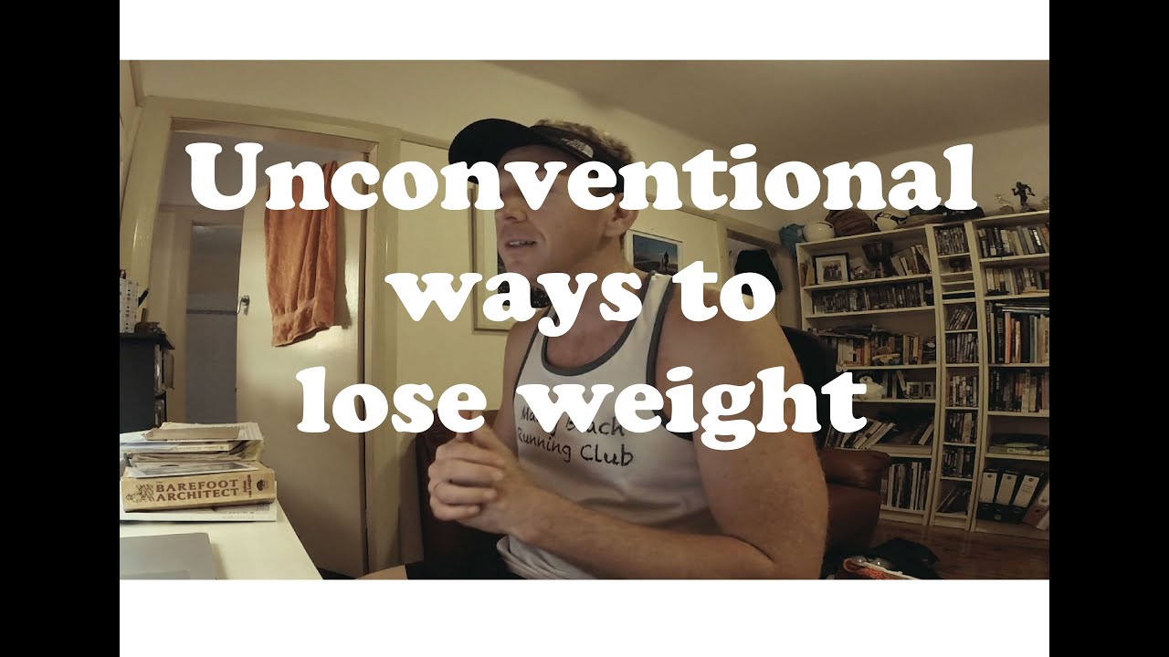 Unconventional ways to lose weight - YouTube