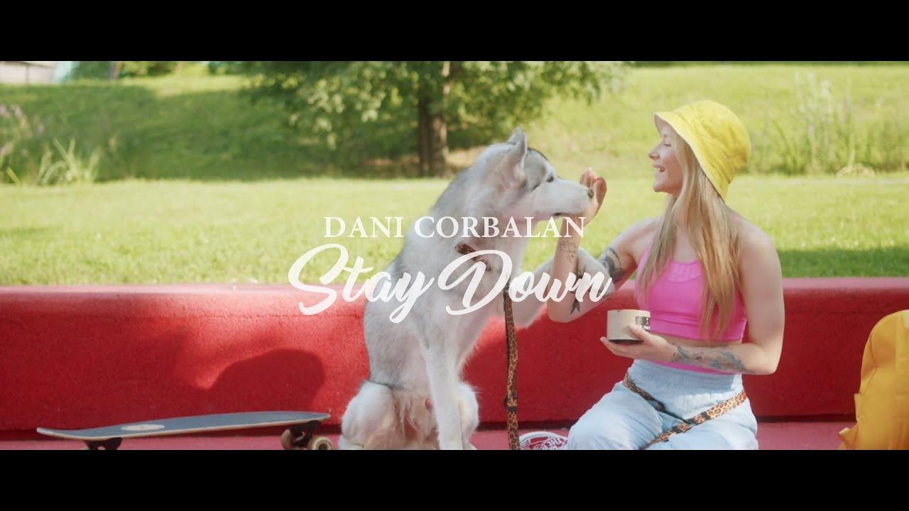 Dani Corbalan - Stay Down (Official Music Video) - YouTube