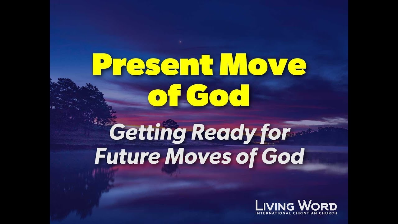 Present Moves of God: Future Moves of God - YouTube