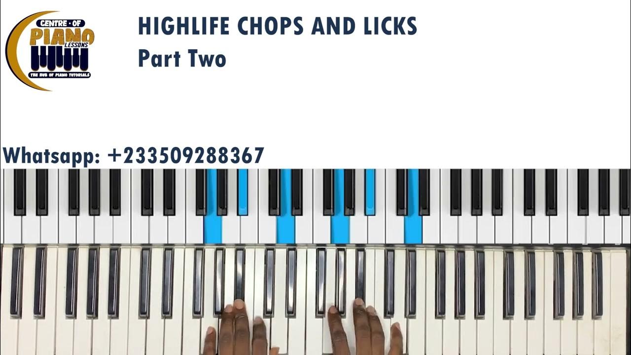 Highlife Chops Masterclass on Piano- Part 2 - YouTube