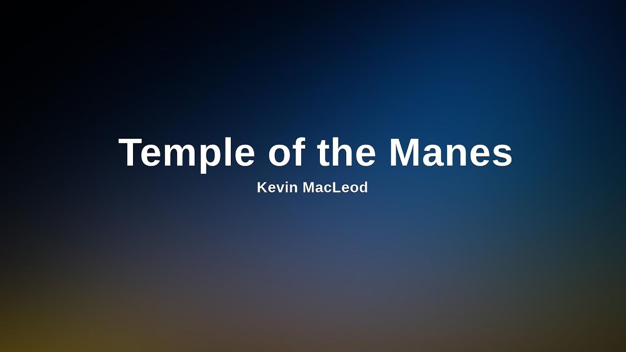 (No Copyright Music) Temple of the Manes by Kevin MacLeod - YouTube