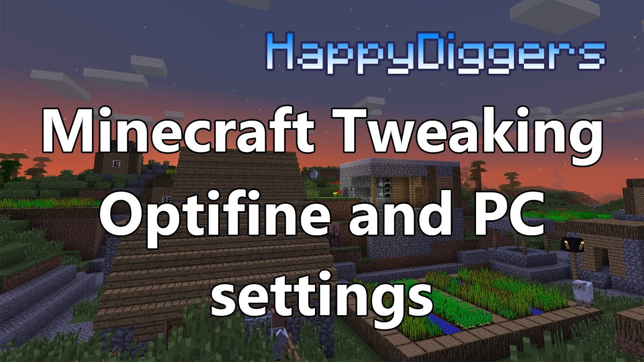 Minecraft tweaking - Optifine and PC settings - YouTube