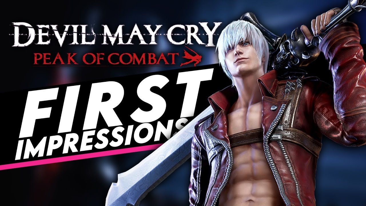 Devil May Cry: Peak of Combat | First Impressions - YouTube