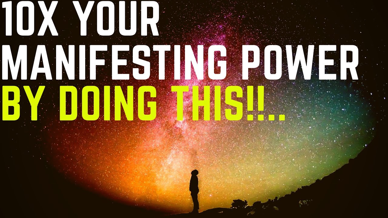 10X Your Manifesting Power By Doing This [IT REALLY WORKS!!] | Law of ...