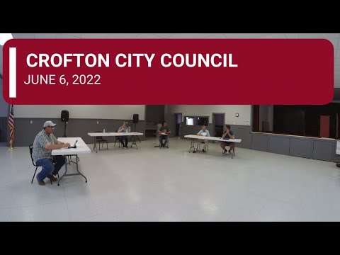 Crofton City Council - June 6, 2022 - YouTube
