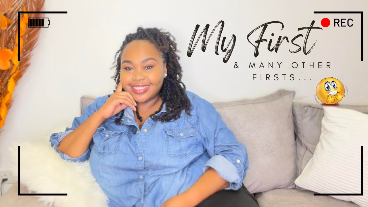 My First | Many other Firsts - YouTube