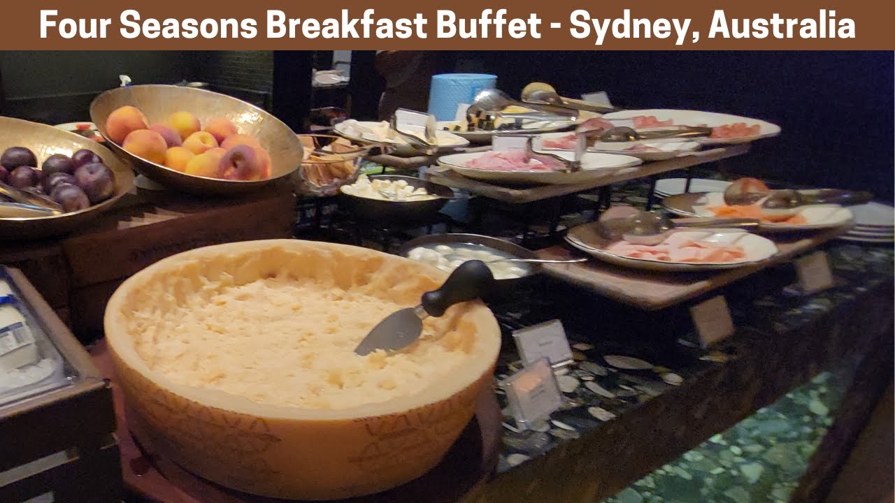 Four Seasons Sydney, Australia - FREAKING Amazing Breakfast Buffet ...